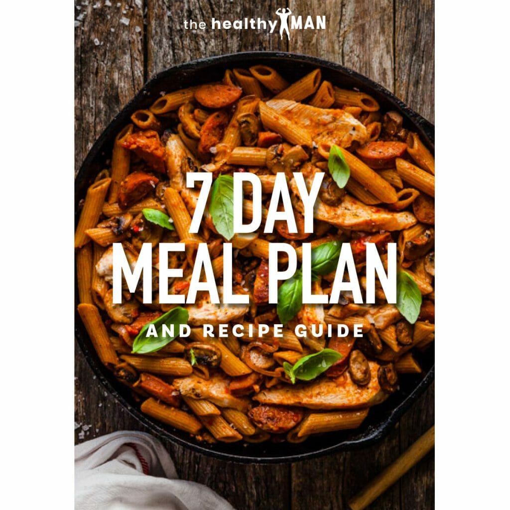7 Day Meal Plan & Recipe Guide | The Healthy Man